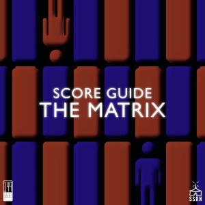 Score Guide – The Matrix (1999) – Sideshow Sound Theatre